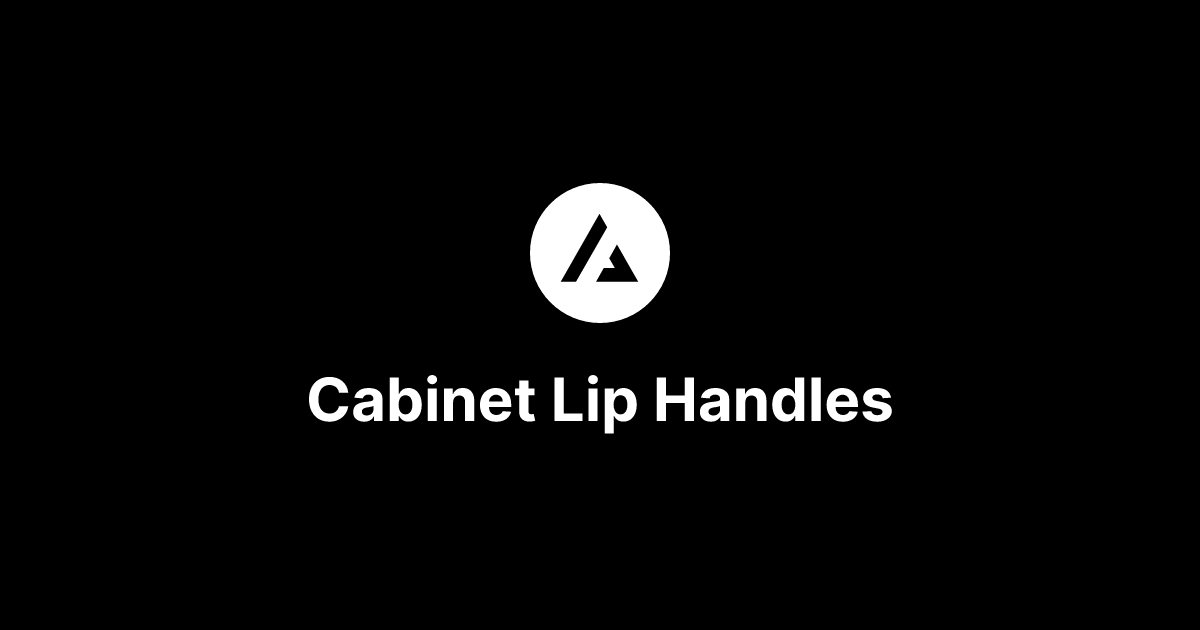 Cabinet Lip Handles | Handles Inc Cape Town